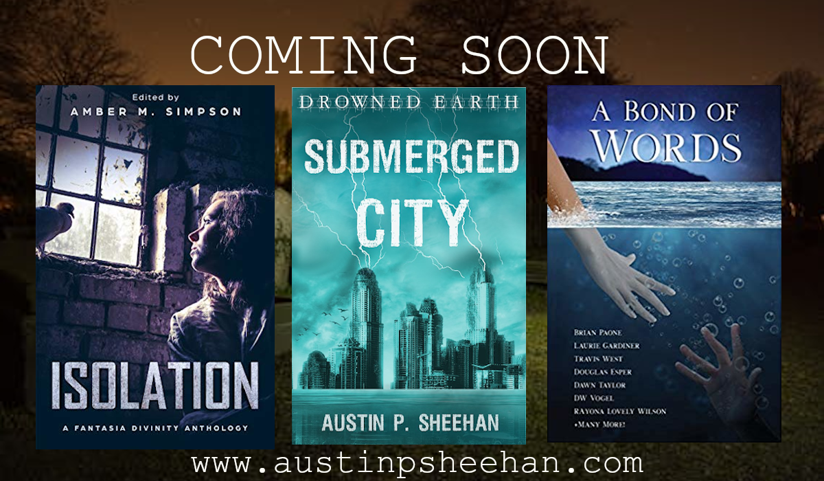 New Releases Incoming – Austin P. Sheehan